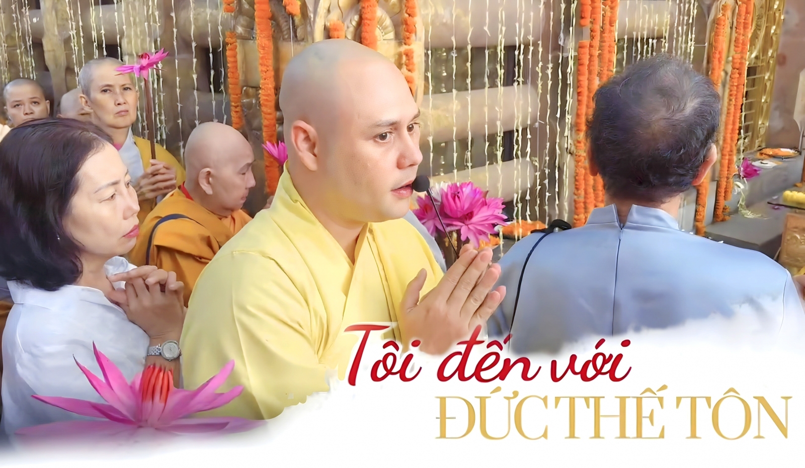 Tôi đến với Đức Thế Tôn